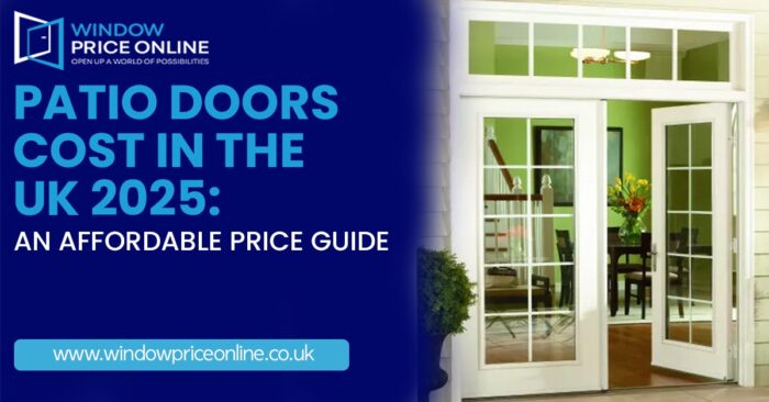 Patio Doors Cost in UK 2025: An Affordable Price Guide