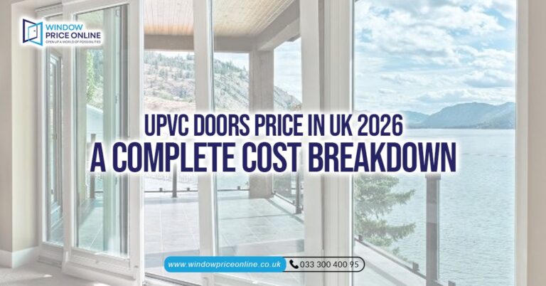 UPVC Doors Price in UK 2026: A Complete Cost Breakdown